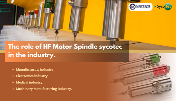 The role of HF Motor Spindle sycotec in the industry. | Blog | Mostori